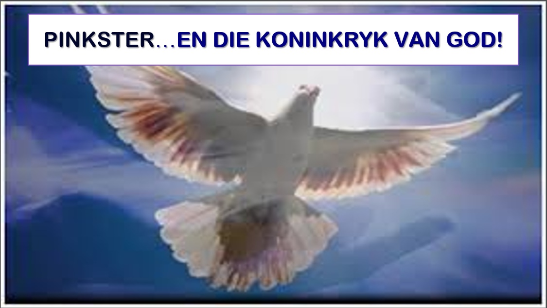 Pinkster en die koninkryk van God! – AGS Hartsion Bapsfontein